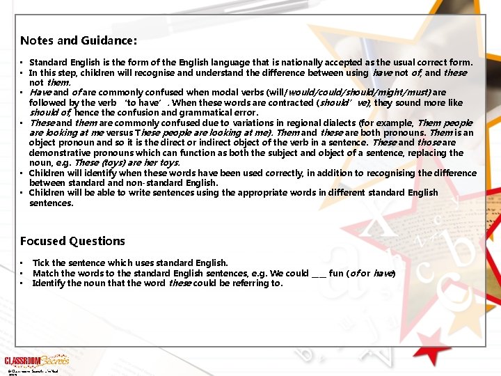 Notes and Guidance Standard English is the form