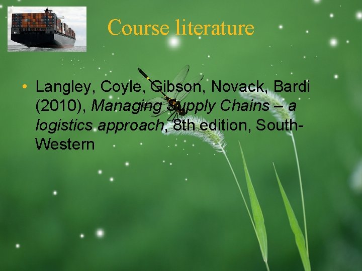LOGO Supply Chain Management A Logistics Approach COURSE