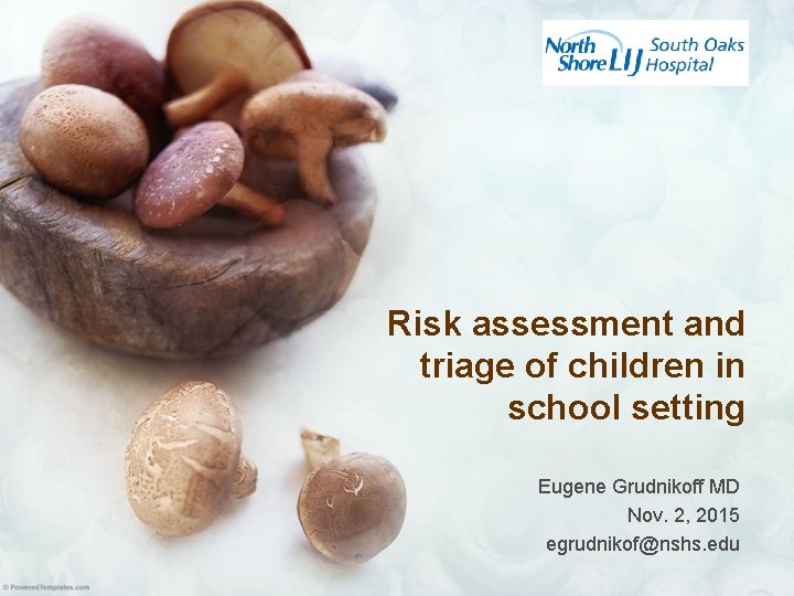 Risk assessment and triage of children in school