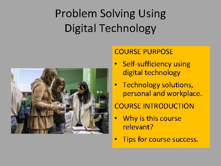 Introduction to a Technology Based Course Why is