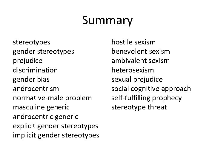 Gender Stereotypes Stereotypes Some stereotypes are obvious such