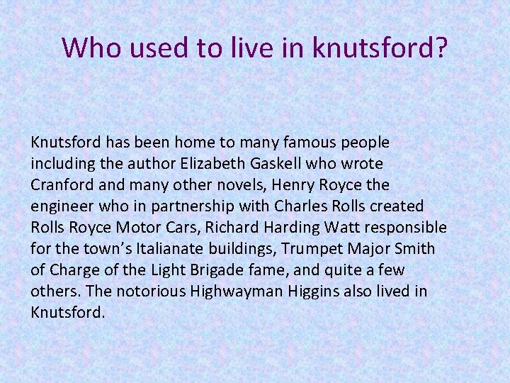 Historic Knutsford By Olivia Martin What did Knutsford