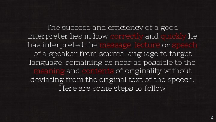 Become a successful interpreter The success and efficiency