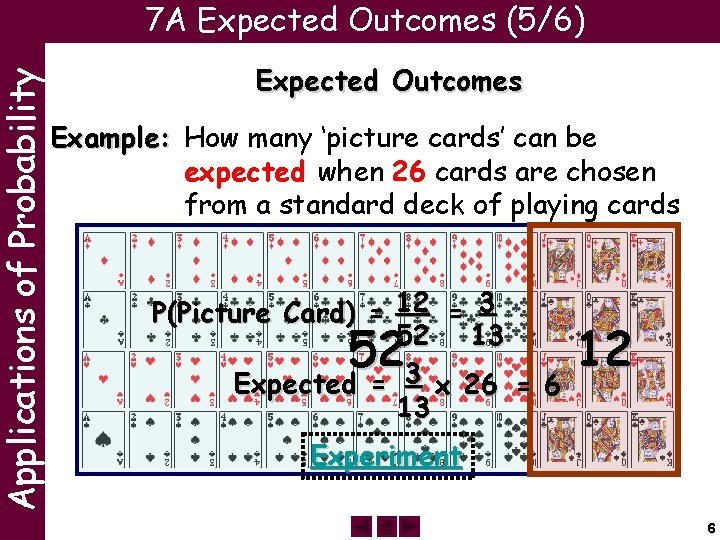 Applications of Probability Contents 1 Expected Outcomes 2