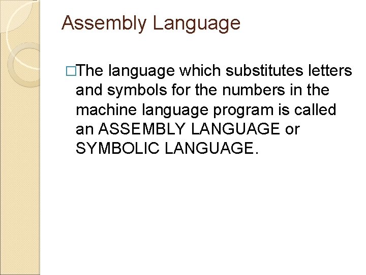 Programming Languages Language A system of communication Computer