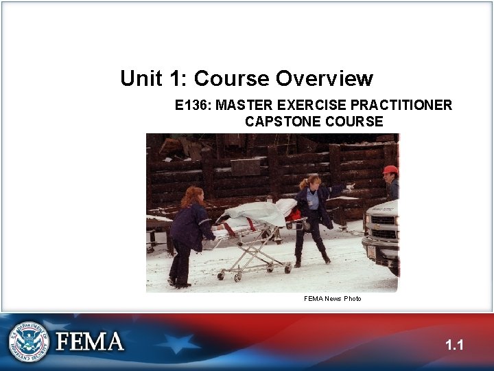 Unit 1 Course Overview E 136 MASTER EXERCISE