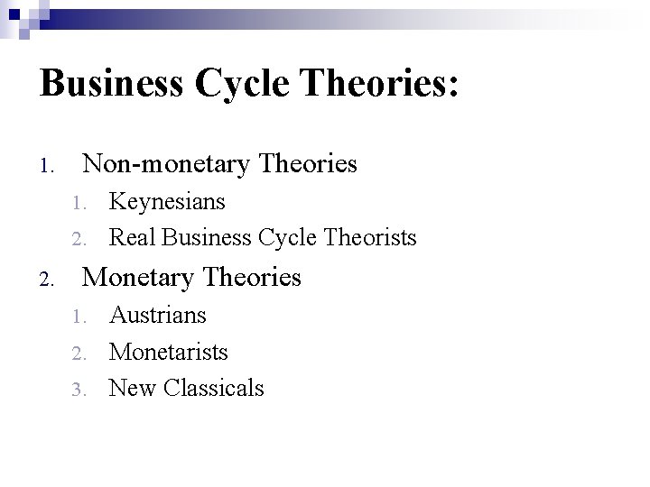 Business Cycles for Introduction to Austrian Economics By