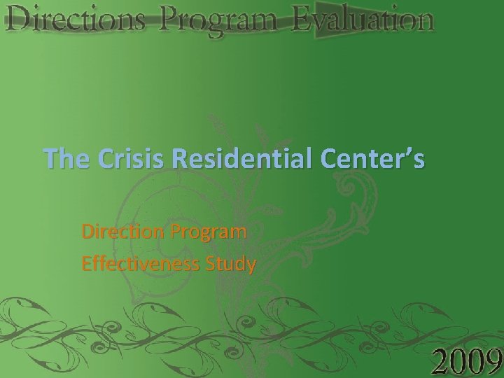 The Crisis Residential Centers Direction Program Effectiveness Study