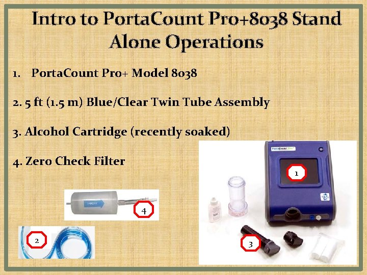 Intro to Porta Count Pro8038 Stand Alone Operations