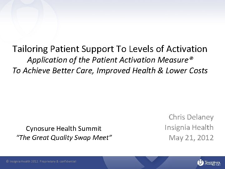 Tailoring Patient Support To Levels of Activation Application
