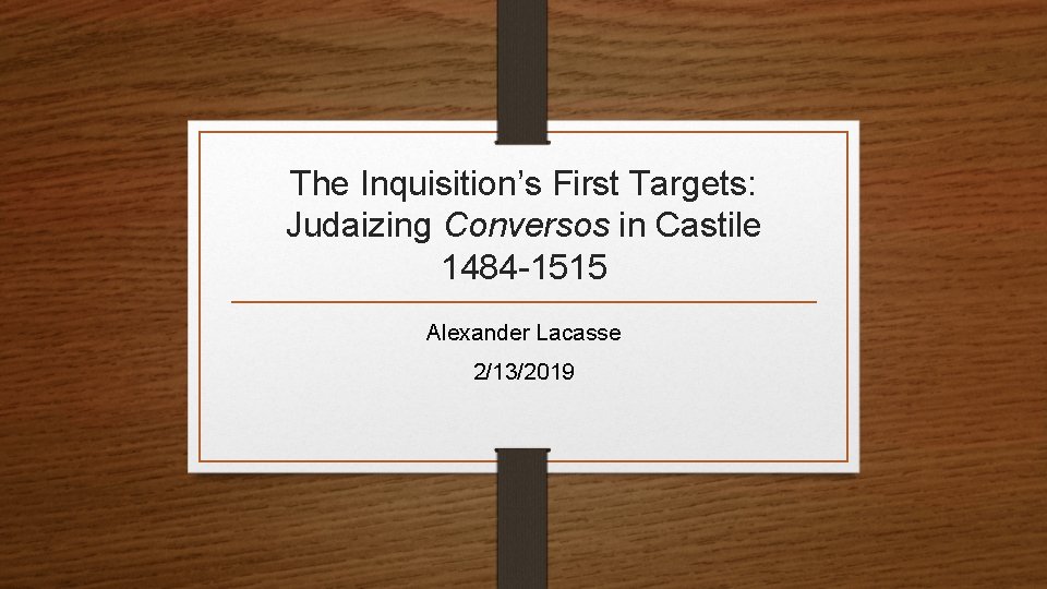 The Inquisitions First Targets Judaizing Conversos in Castile