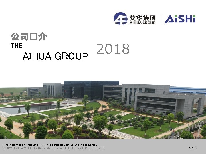 THE AIHUA GROUP 2018 Proprietary and Confidential Do