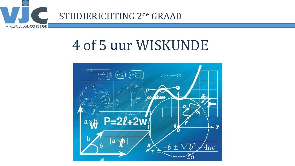 STUDIERICHTING 2 de GRAAD 4 of 5 uur