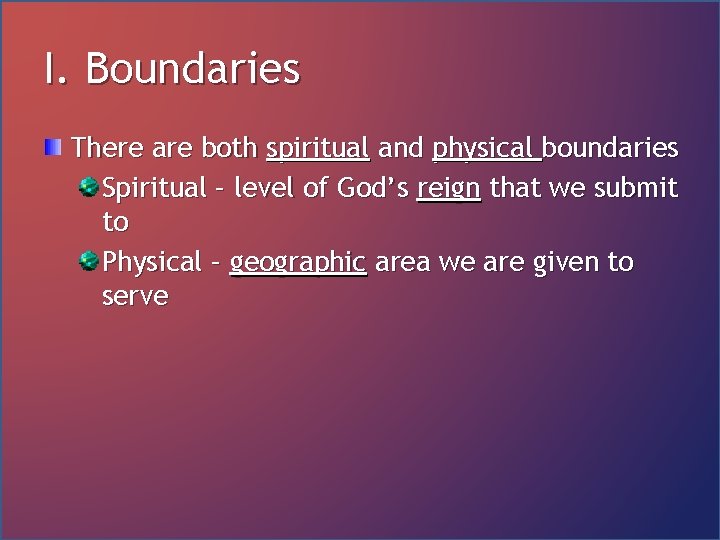 Authority Power Expanding Boundaries I Boundaries There are