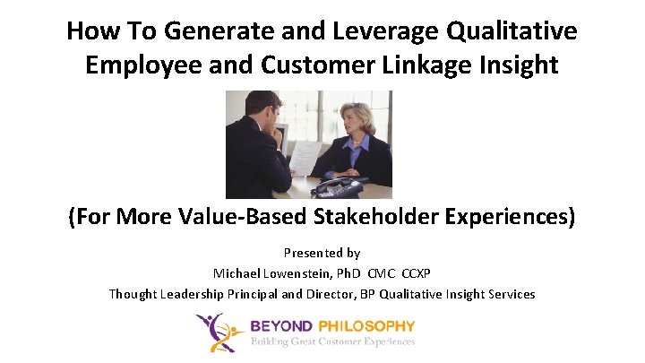 How To Generate and Leverage Qualitative Employee and
