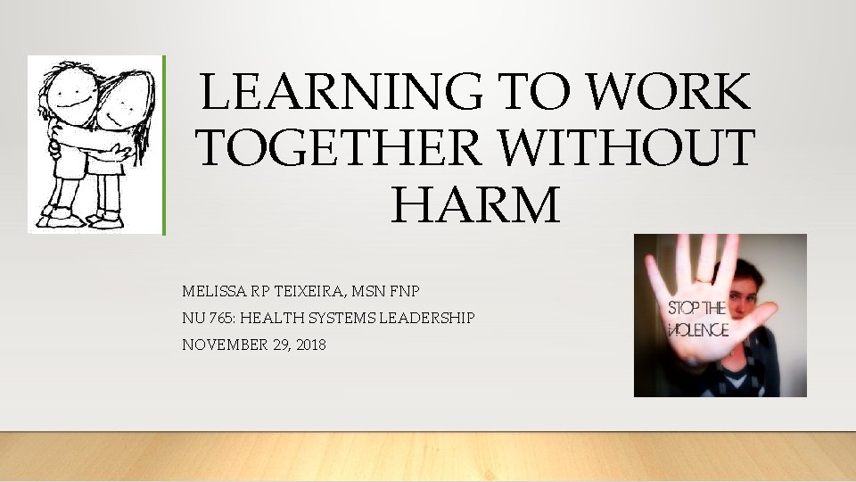 LEARNING TO WORK TOGETHER WITHOUT HARM MELISSA RP