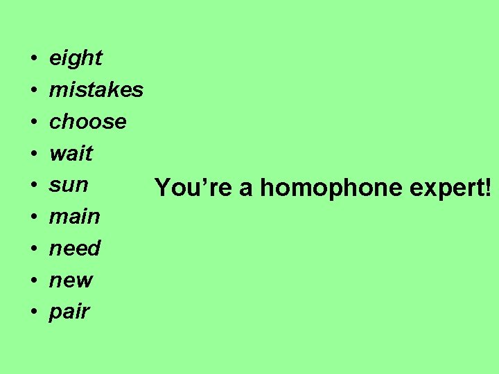 Homophones www themumeducates com Homophones are words that