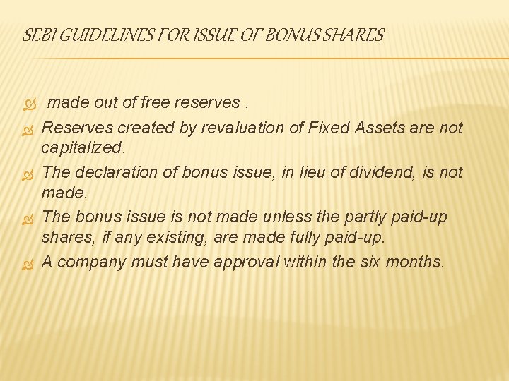 BONUS SHARES OR CAPITALIZATION OF PROFITS A company