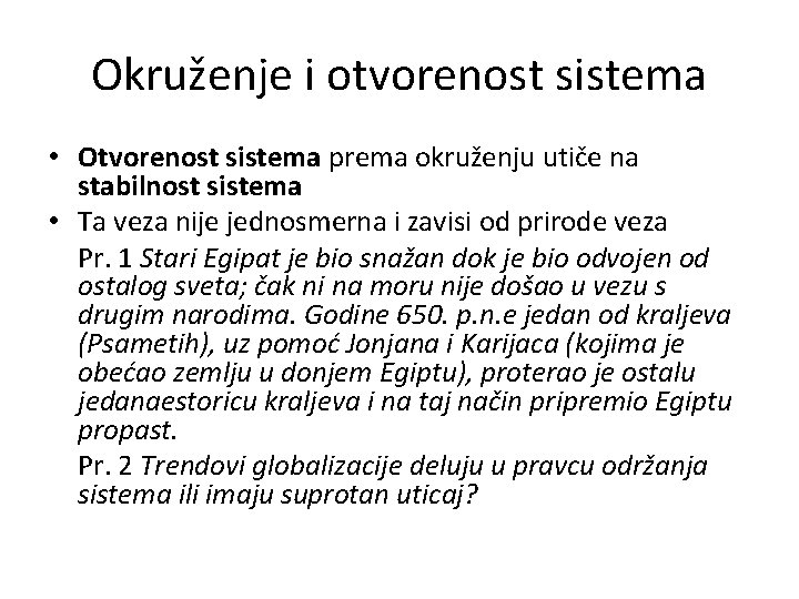 Organizacija kao sistem Pojam i podela sistema Sistem
