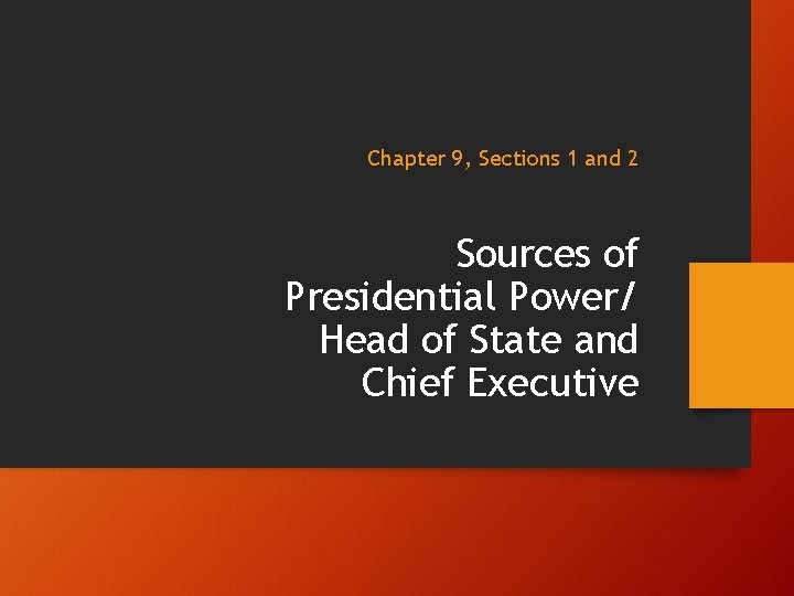 Chapter 9 Sections 1 and 2 Sources of