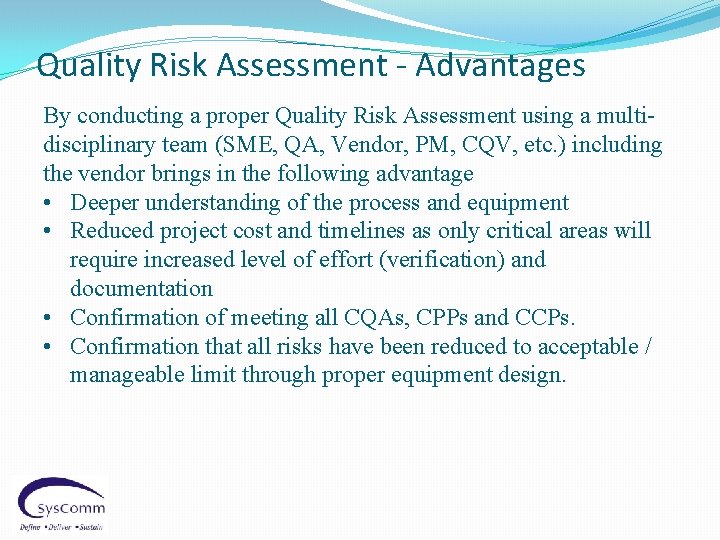 Managing equipment validation using ASTM approach for optimum