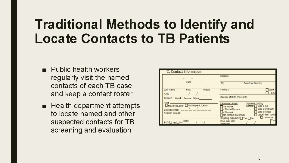 TB PATIENTASSISTED CONTACT IDENTIFICATION REFERRAL A novel strategy