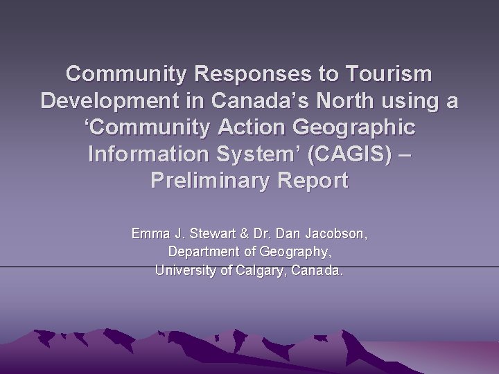 Community Responses to Tourism Development in Canadas North