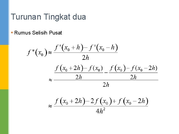 Pertemuan 10 Turunan Tingkat Satu Polinomial Taylor untuk