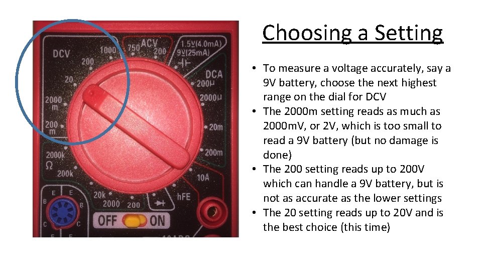 Choosing a Setting To measure a voltage accurately