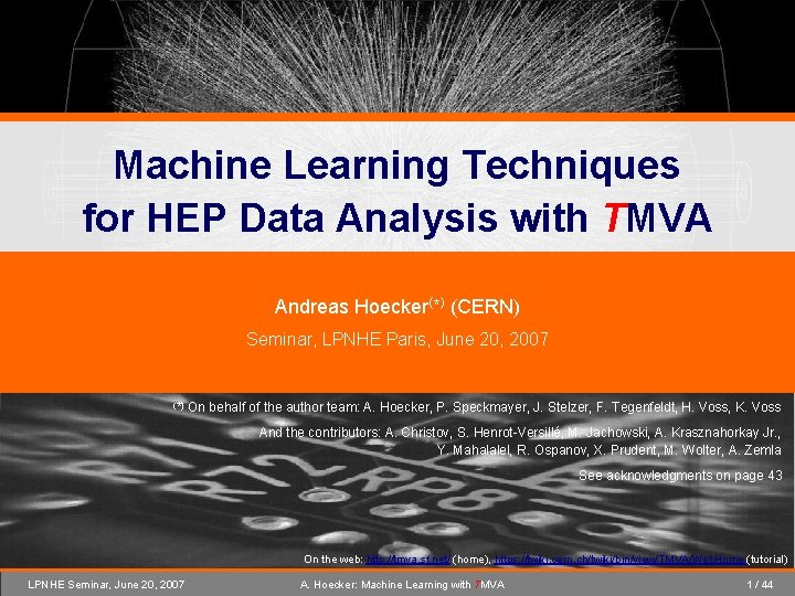 Machine Learning Techniques For Hep Data Analysis With 6432
