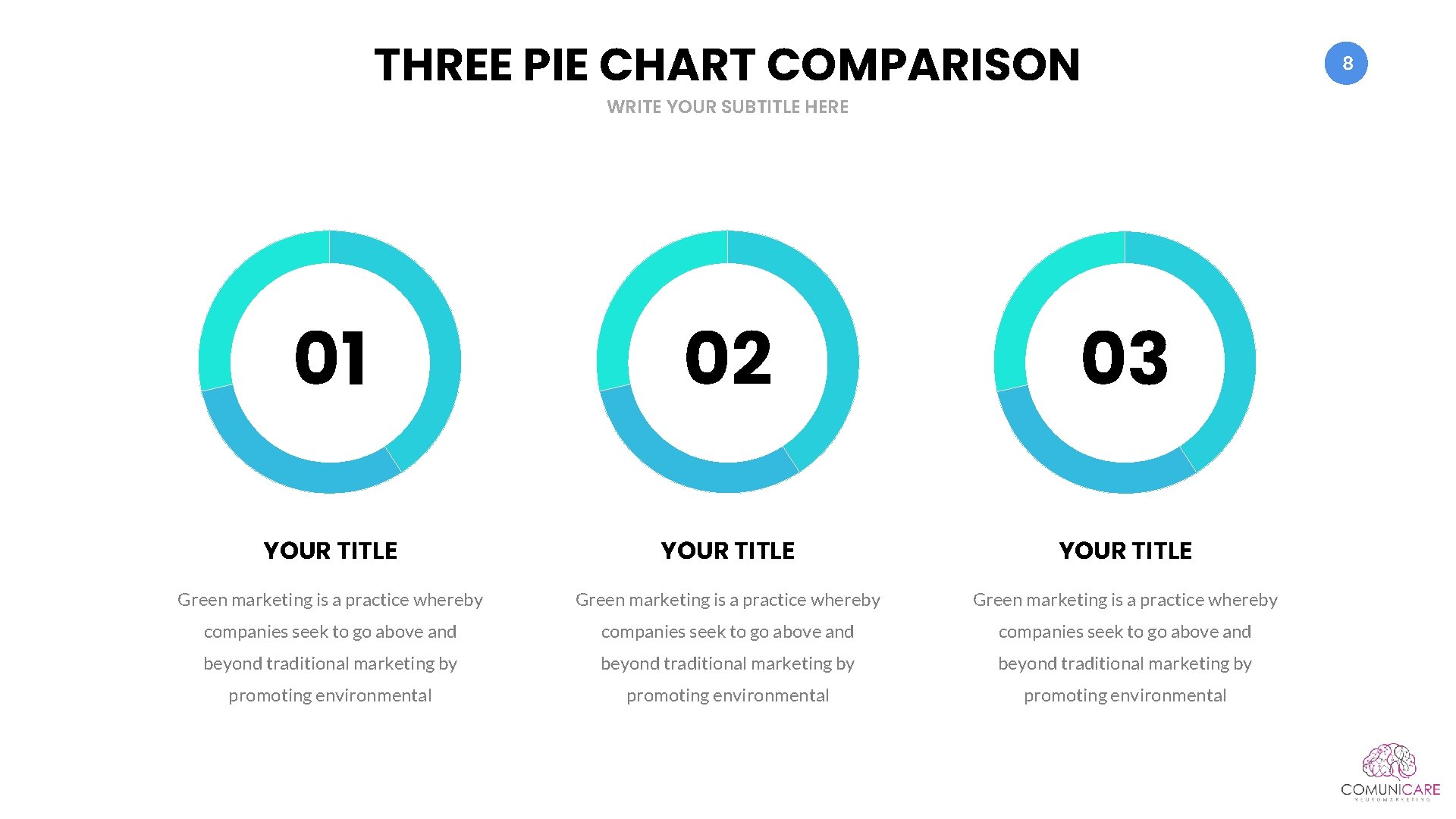 PIE CHART SLIDE 1 WRITE YOUR SUBTITLE HERE