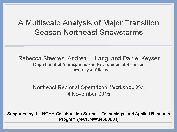 A Multiscale Analysis of Major Transition Season Northeast