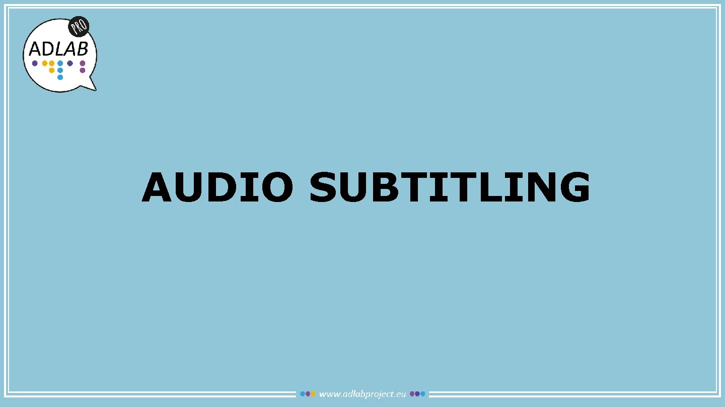 AUDIO SUBTITLING MODULE 5 UNIT 1 ANNA MATAMALA