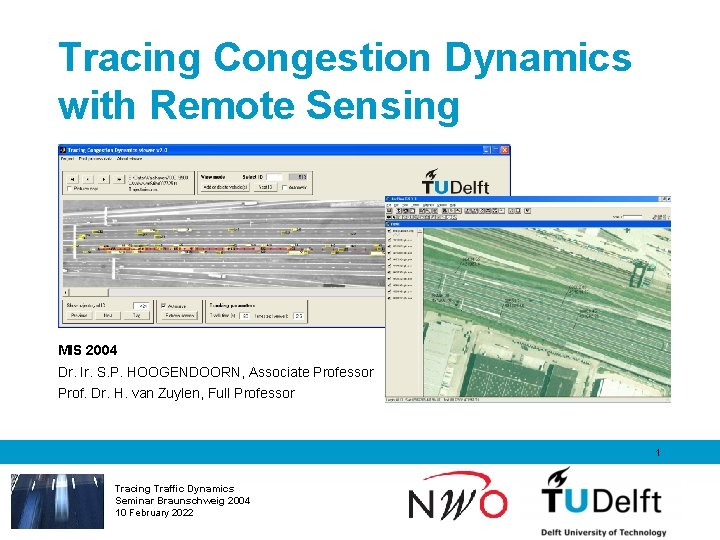 Tracing Congestion Dynamics with Remote Sensing MIS 2004