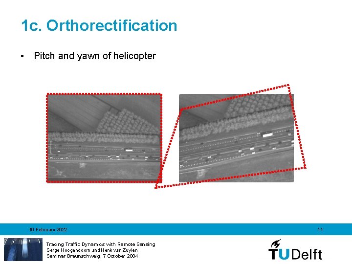 Tracing Congestion Dynamics with Remote Sensing MIS 2004