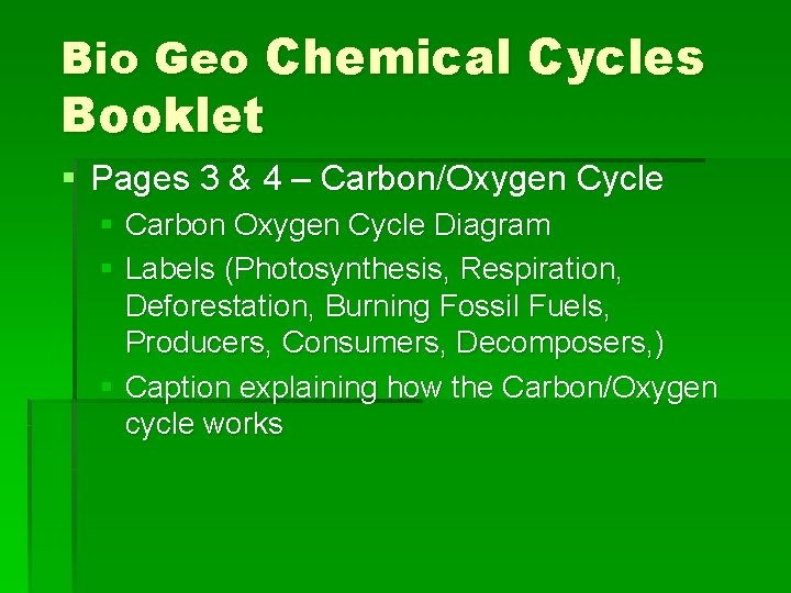 Bio Geo Chemical Cycle Booklet Assignment Please do