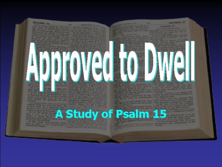 A Study of Psalm 15 Understanding the Questions