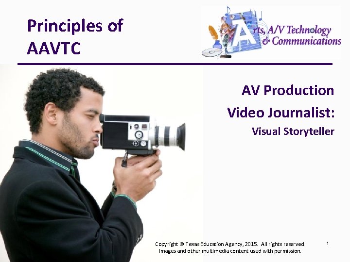 Principles of AAVTC AV Production Video Journalist Visual