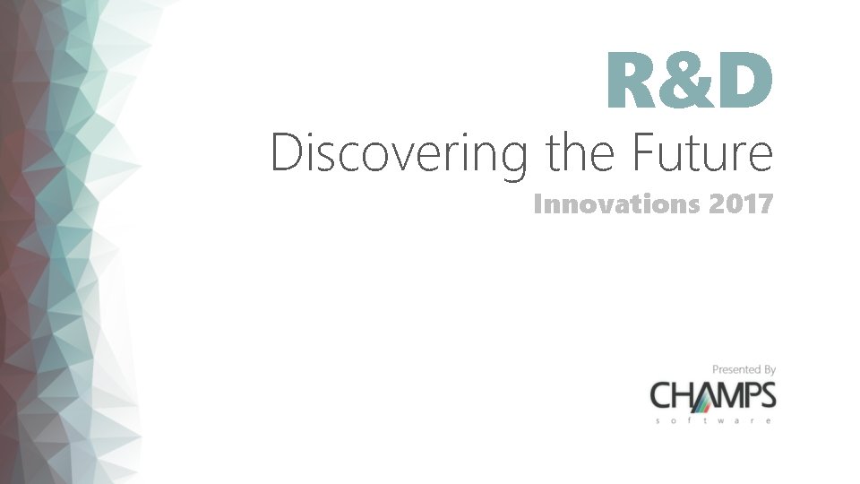 RD Discovering the Future Innovations 2017 LongTerm Project