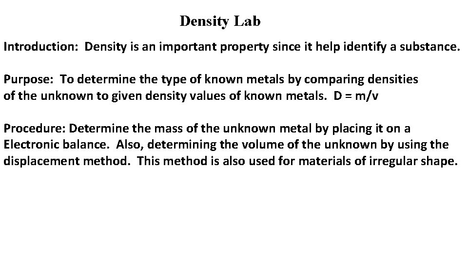Density Lab Introduction Density is an important property