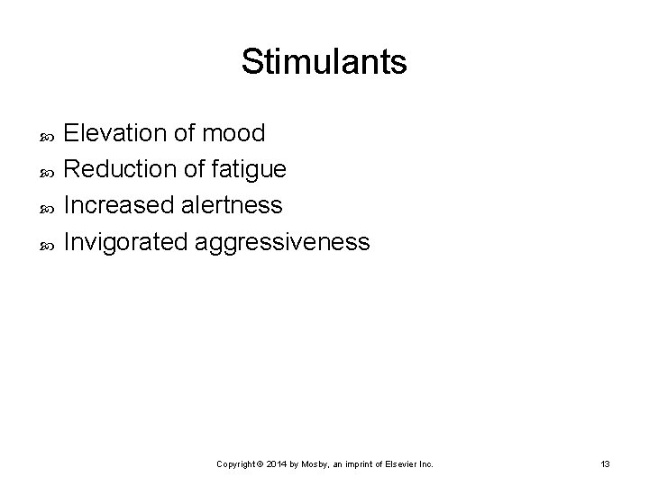 Chapter 17 Substance Abuse Copyright 2014 by Mosby
