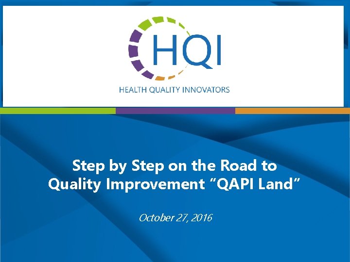 Step by Step on the Road to Quality