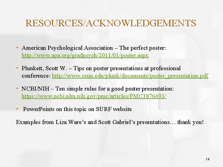 HOW TO GIVE AN EFFECTIVE POSTER PRESENTATION David