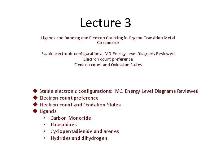 Lecture 3 Ligands And Bonding And Electron Counting