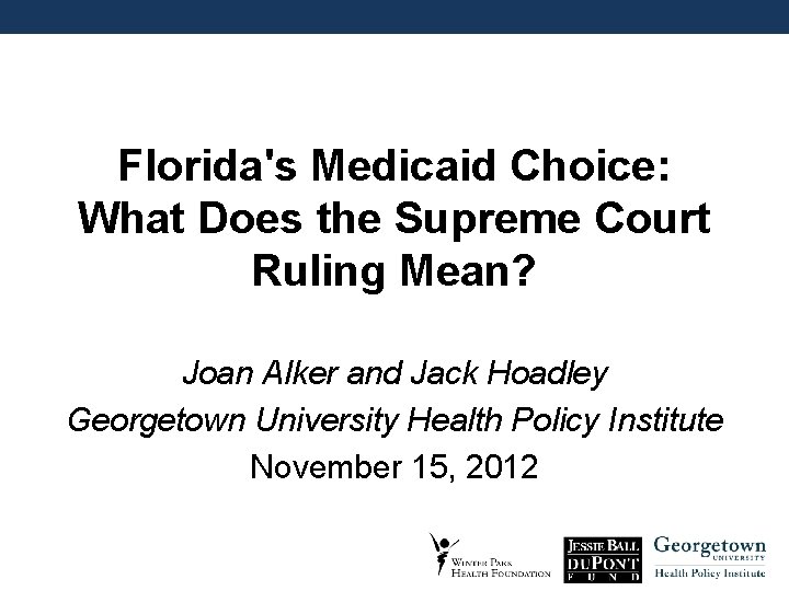 Floridas Medicaid Choice What Does the Supreme Court