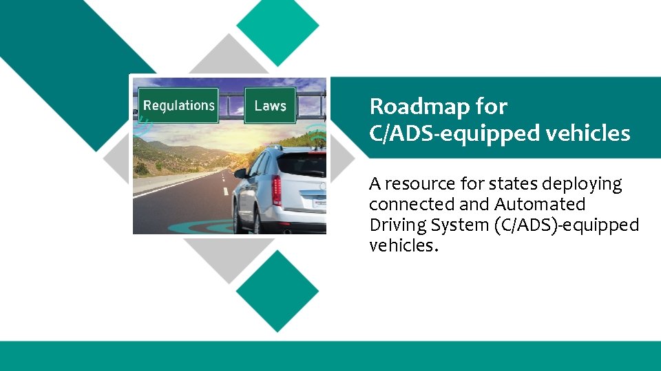 Roadmap for CADSequipped vehicles A resource for states