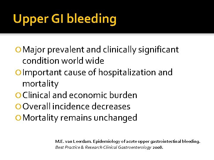 Management of nonvariceal upper GI bleeding NVUGIB An