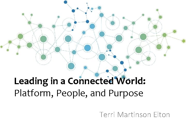 Leading in a Connected World Platform People and