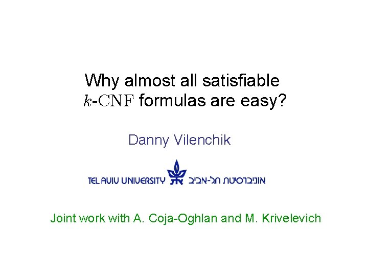 Why almost all satisfiable kCNF formulas are easy