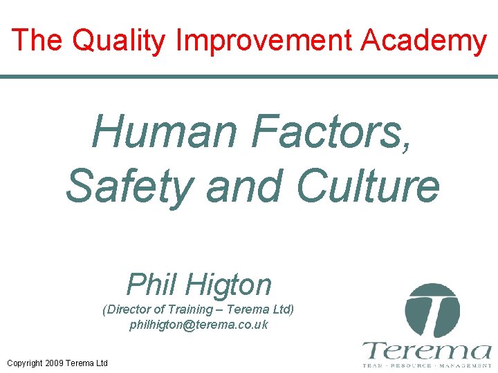The Quality Improvement Academy Human Factors Safety and